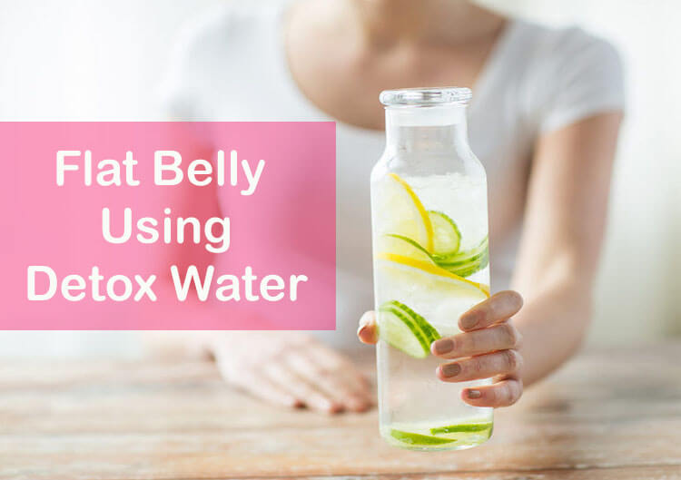 Diy Detox Water How To Get A Flat Belly Overnight In 10 Days